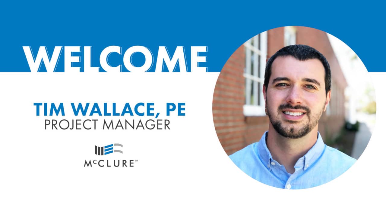 Tim Wallace, PE Joins McClure - McClure