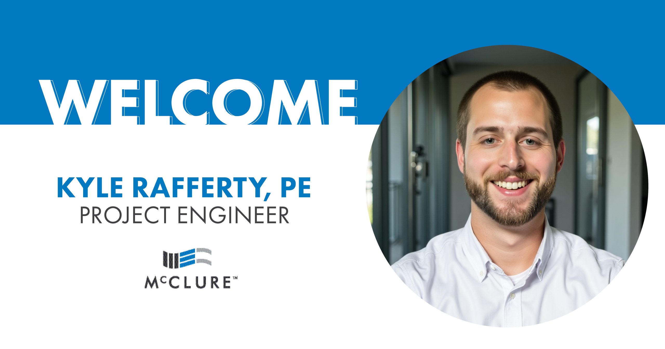 Kyle Rafferty, PE Joins McClure - McClure